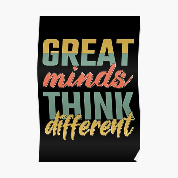 "Great minds think different - Mind blowing to Think different retro ...