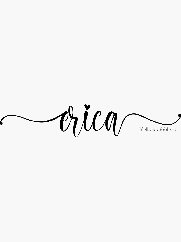 "Erica Calligraphy Name Black" Sticker for Sale by Yellowbubbless ...