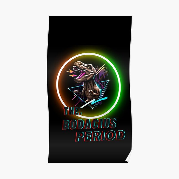 "the bodacious period power" Poster for Sale by creativeflow20 | Redbubble
