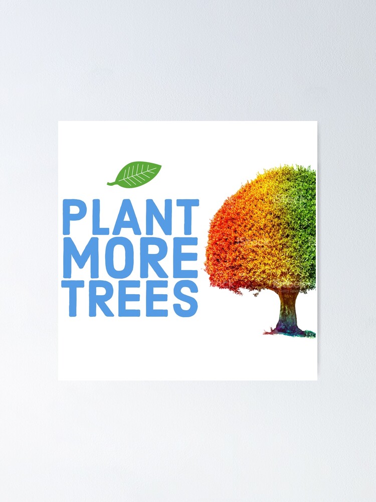 "Environment Advocacy Plant More Trees design for activists and nature ...