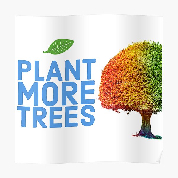 "Environment Advocacy Plant More Trees design for activists and nature ...
