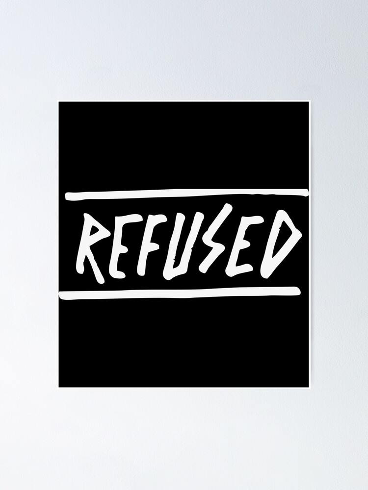 "Cool Refused Band Design Sticker" Poster for Sale by rubiesrsrp ...