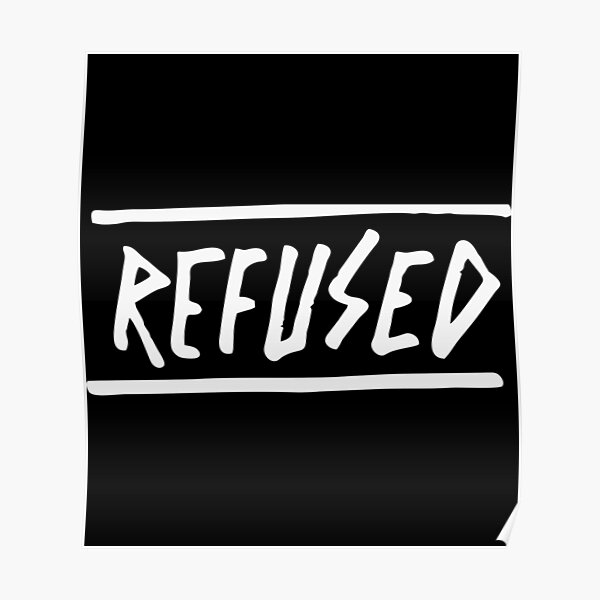"Cool Refused Band Design Sticker" Poster for Sale by rubiesrsrp ...