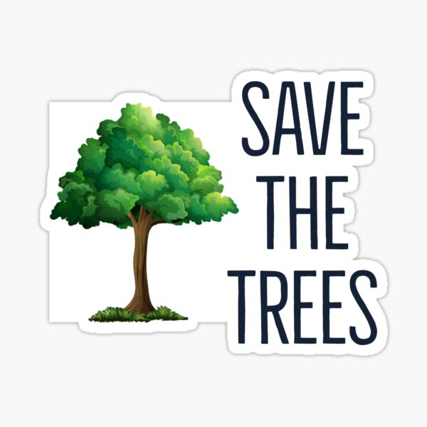 "Environment Advocacy SAVE THE TREES! Designs for activists and nature ...