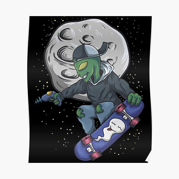 "Alien skater" Poster for Sale by Disturbed-Mind | Redbubble