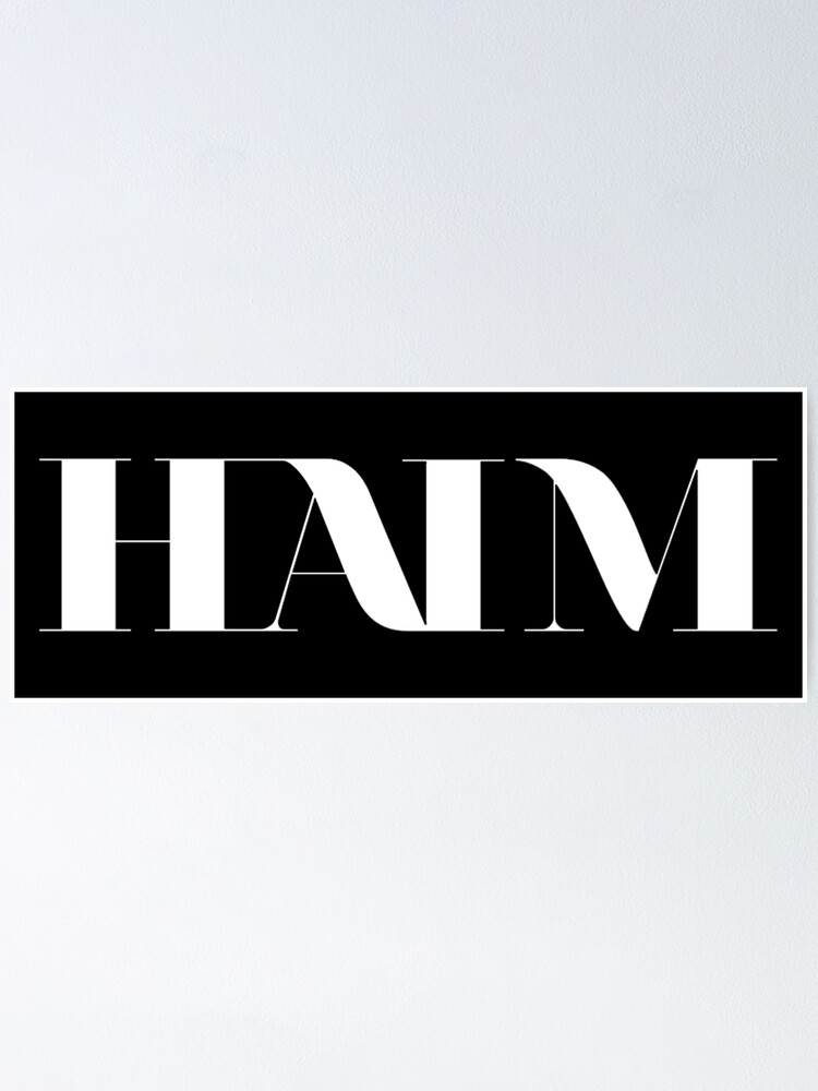 "Haim logo" Poster for Sale by FlorenceHicks33 | Redbubble