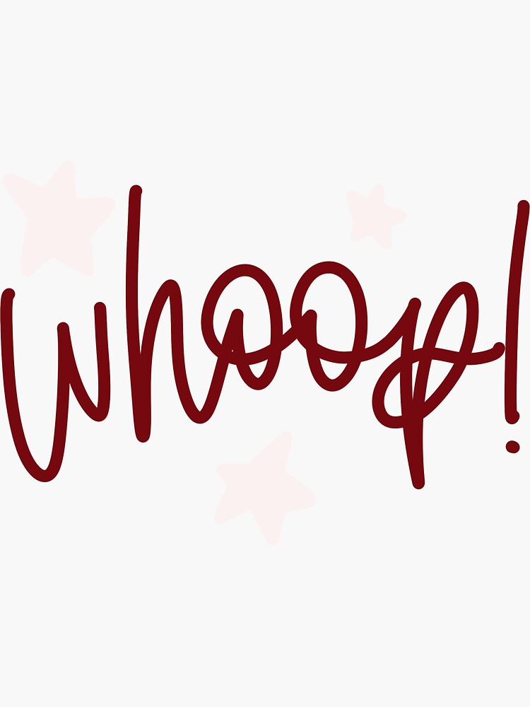 "Whoop!" Sticker for Sale by kerriannejaime5 | Redbubble