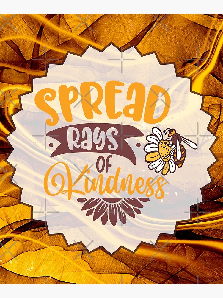 "Spread Rays of Kindness Motivational Quote" Poster for Sale by ...