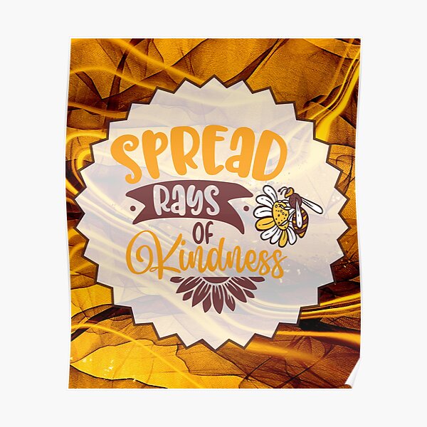 "Spread Rays of Kindness Motivational Quote" Poster for Sale by ...