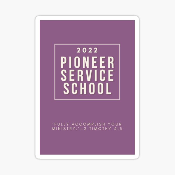 "PIONEER SERVICE SCHOOL 2022 (Purple)" Sticker for Sale by ...