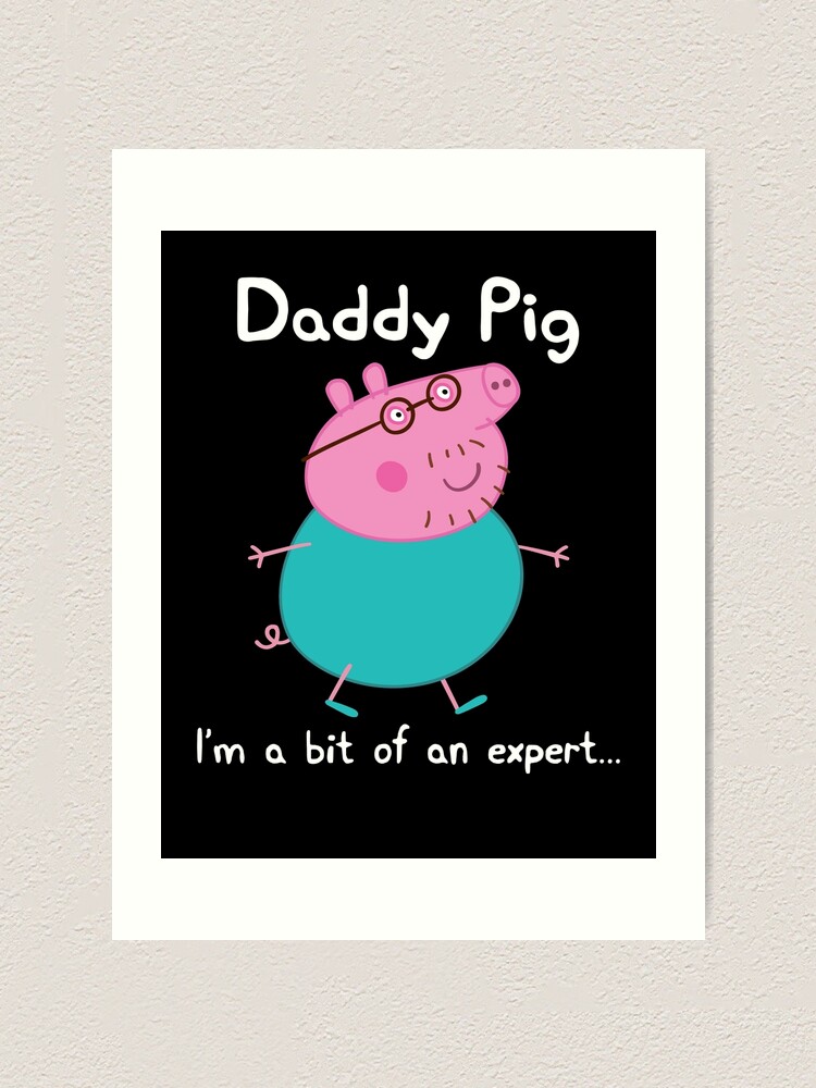 "Péppá Pig Daddy Pig Expert Classic Guys Unisex I Love This Best For ...
