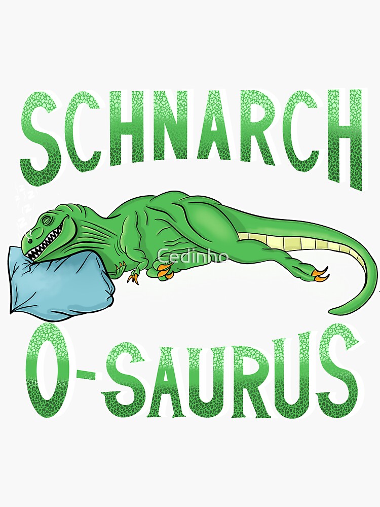 "Snore O Saurus the snoring T-Rex dinosaur" Sticker for Sale by Cedinho ...