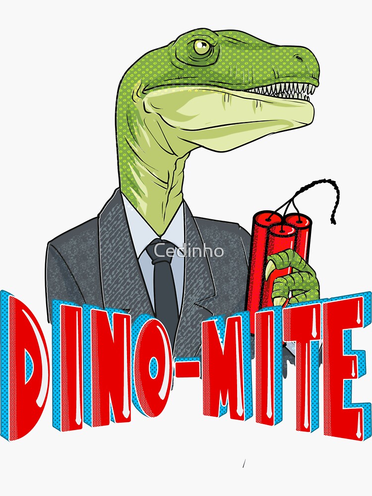 "Explosive dinosaur Dino-Mite with Dynamite in hand" Sticker for Sale ...