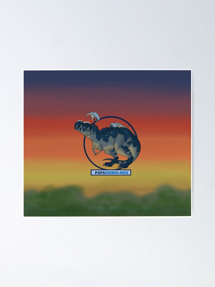 "Dinosaur collection: Papasaurus Rex" Poster for Sale by OliverIlustra ...