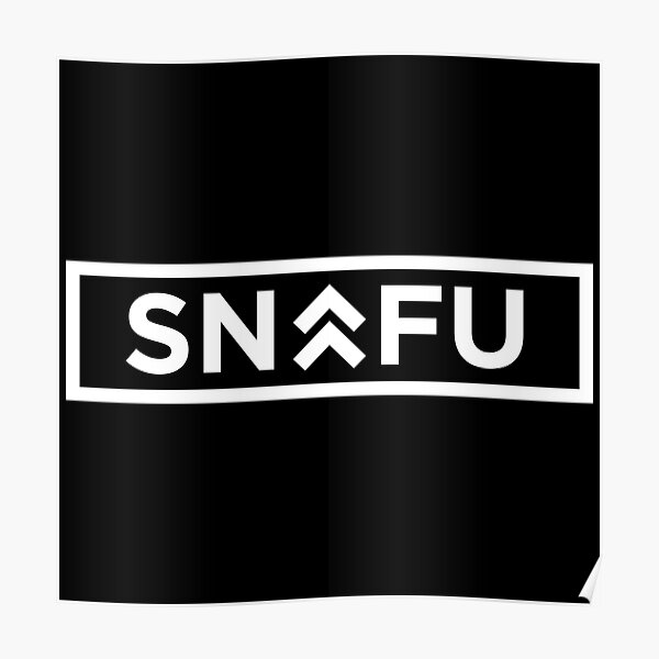 "SNAFU funny military slang" Poster for Sale by totemsofwar | Redbubble