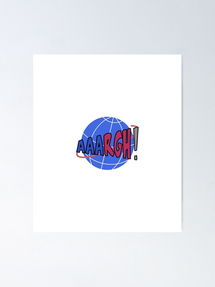 "AAARGH!" Poster for Sale by zeeezoom | Redbubble