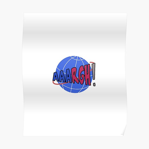 "AAARGH!" Poster for Sale by zeeezoom | Redbubble