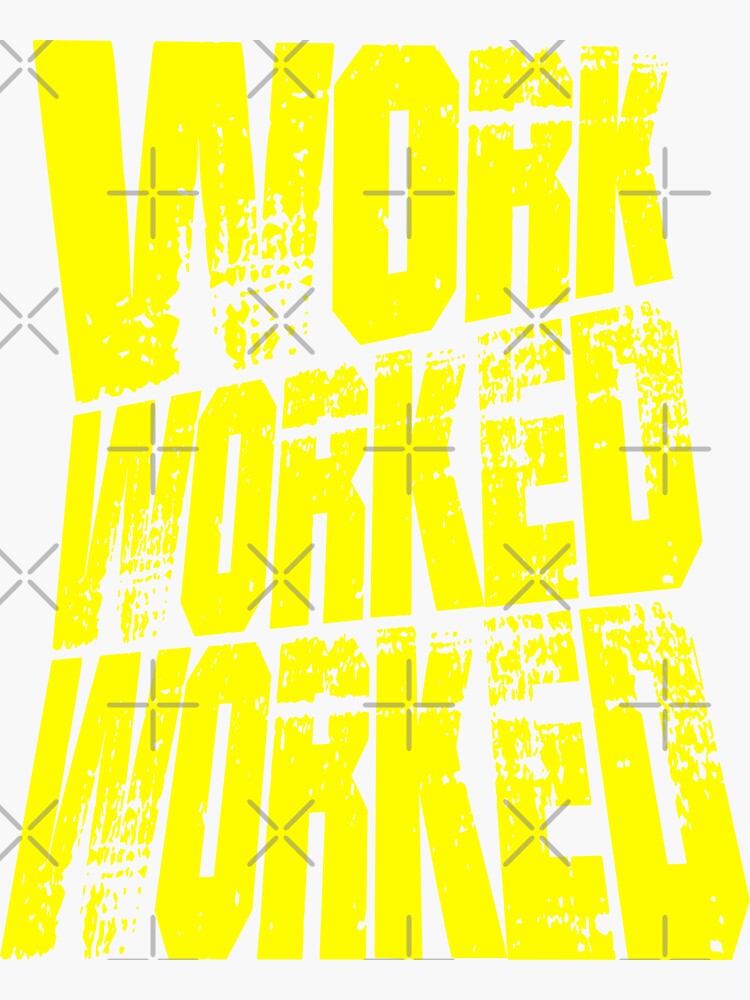 "Work, Work hard, (ฺฺBY) wording" Sticker for Sale by Vaccine1900 ...