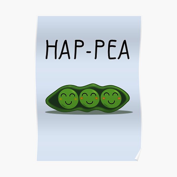 "Hap-pea Pea Pod" Poster for Sale by BlazeGinnifer | Redbubble