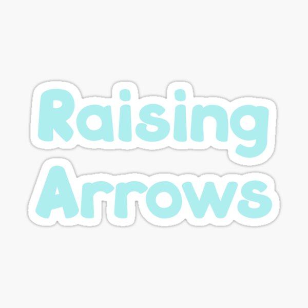 "Raising Arrows, Funny Cool Best color art" Sticker for Sale by ...