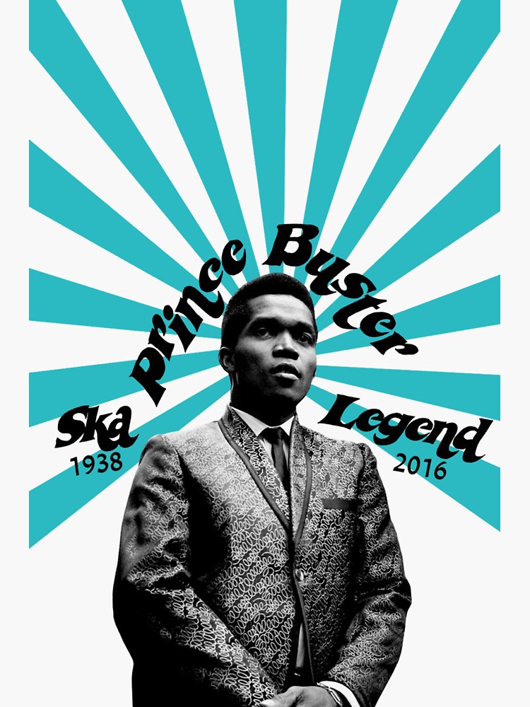 "Ska Legend : Prince Buster ( 1938 - 2016 )" Sticker for Sale by ...