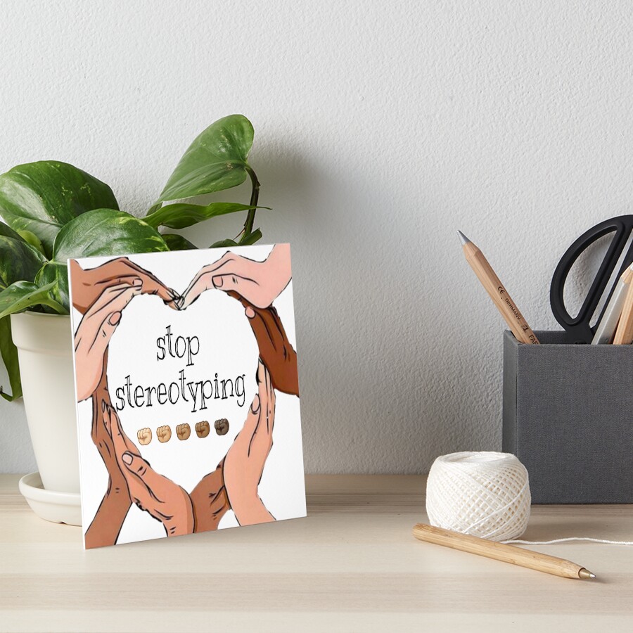 "Stop Stereotyping" Poster for Sale by Ngraved | Redbubble