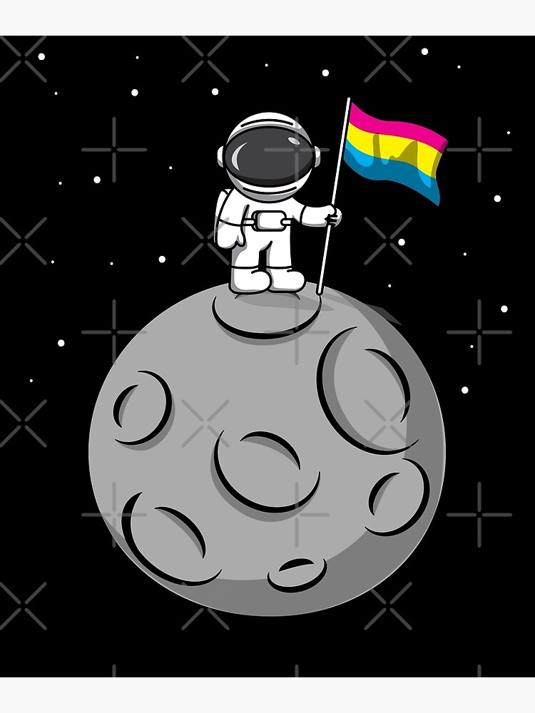Astronaut On Moon Pansexual Flag Pan Pride Space Lgbt Poster For Sale