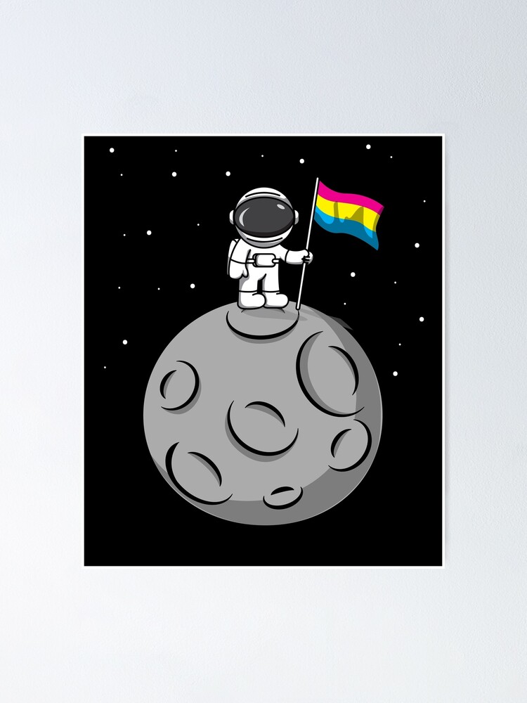Astronaut On Moon Pansexual Flag Pan Pride Space Lgbt Poster For Sale
