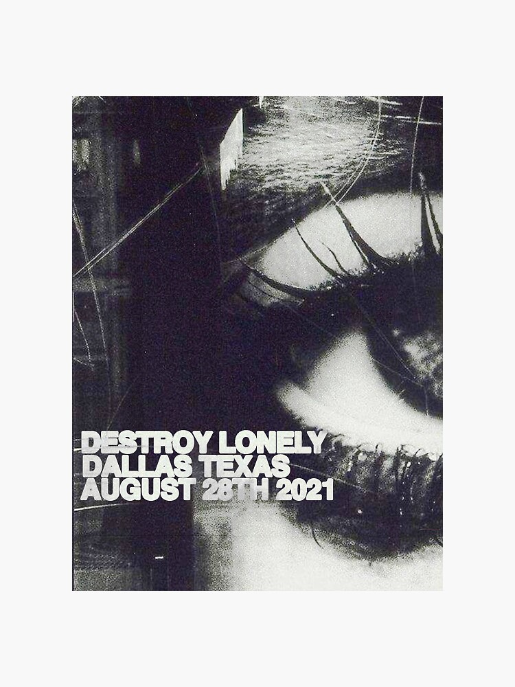 "Destroy lonely, Dallas Texas" Sticker for Sale by eflorte | Redbubble