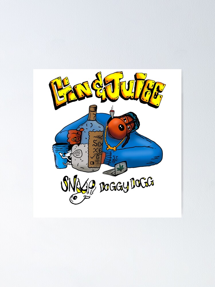 "Gin and juice" Poster for Sale by yatiisalma33 | Redbubble