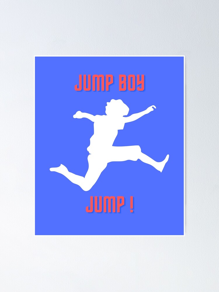 "Jump boy" Poster for Sale by Lenrok | Redbubble