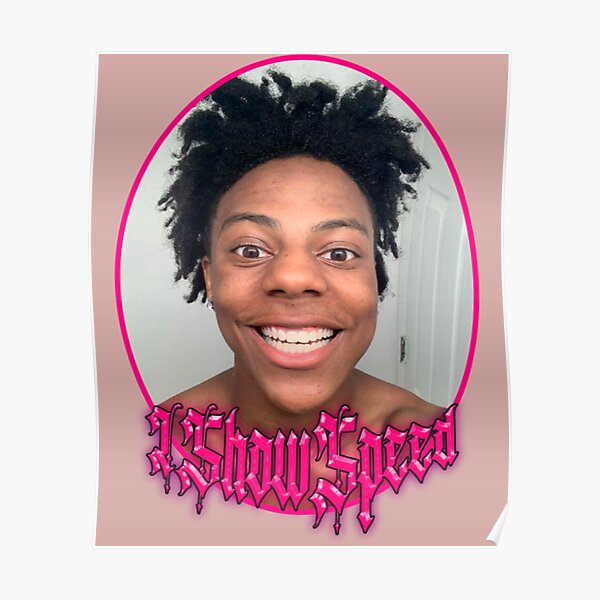 "IShowSpeed" Poster for Sale by VersiliLLC | Redbubble