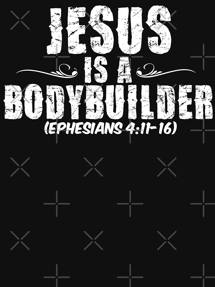 "JESUS IS A BODYBUILDER" T-shirt by KURTUSMAXIMUS | Redbubble