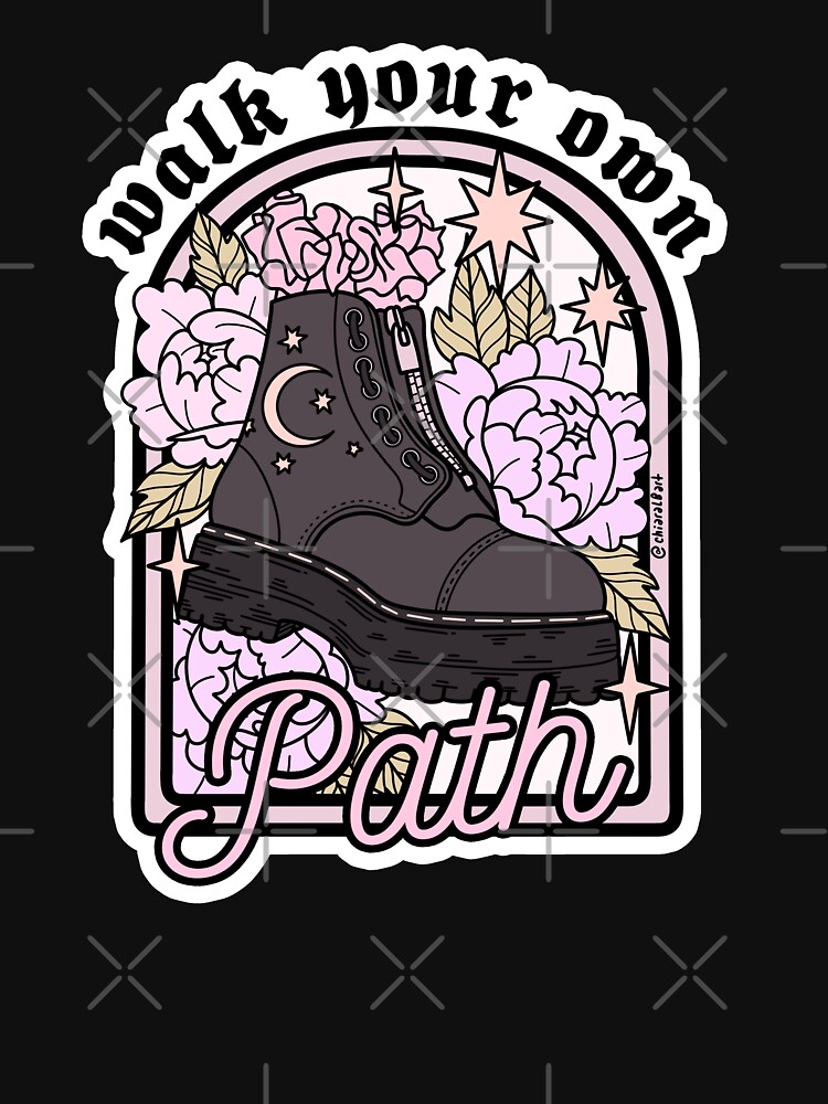 "walk your own path" Essential T-Shirt for Sale by nevhada | Redbubble