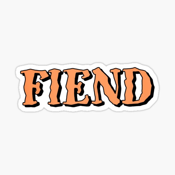 "Fiend" Sticker for Sale by Murray-Mint | Redbubble