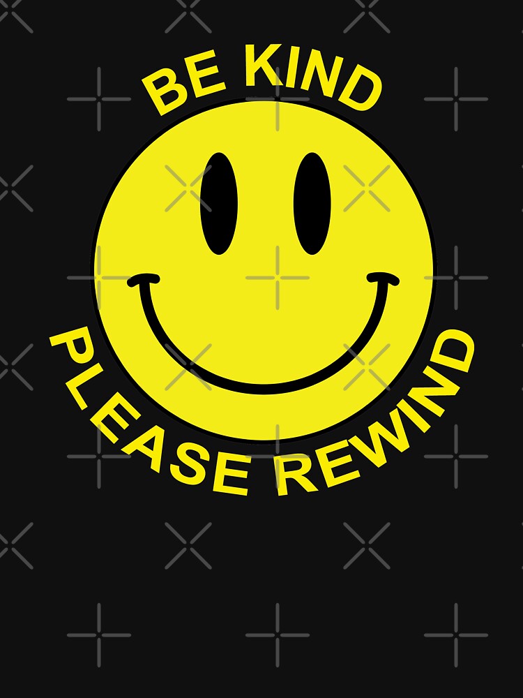 "Be Kind, Please Rewind " T-shirt for Sale by Jandsgraphics | Redbubble ...