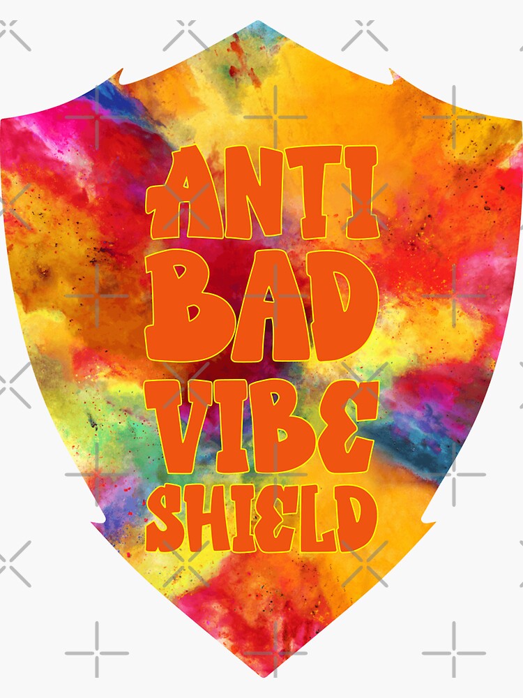 "Bad Vibes Shield Colorful Anti Bad Vibes Female Big Mood Power Spread ...