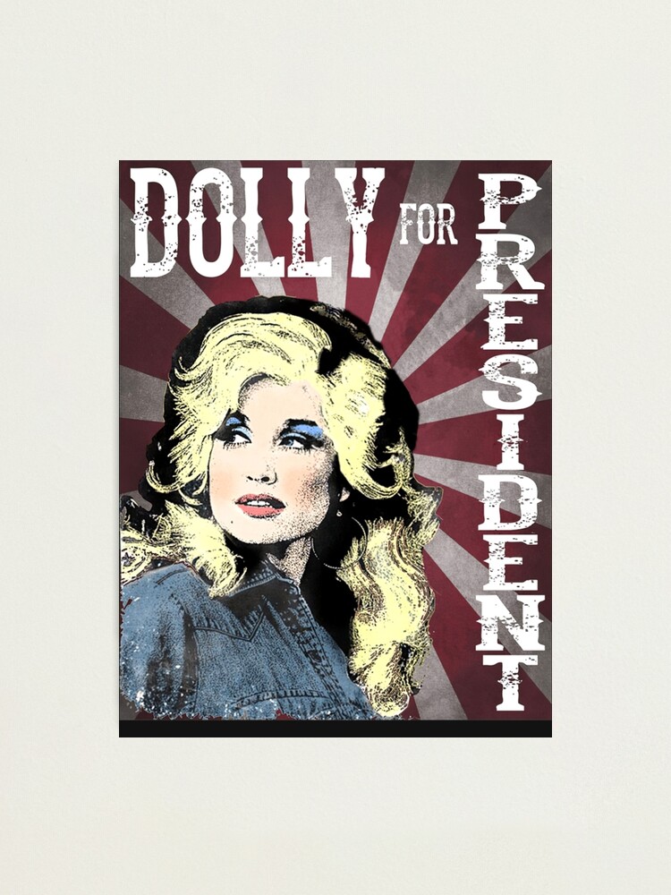 Lámina fotográfica «Jane Dolly para presidente, Dolly Parton Islands In ... Lámina fotográfica «Jane Dolly para presidente, Dolly Parton Islands In ...