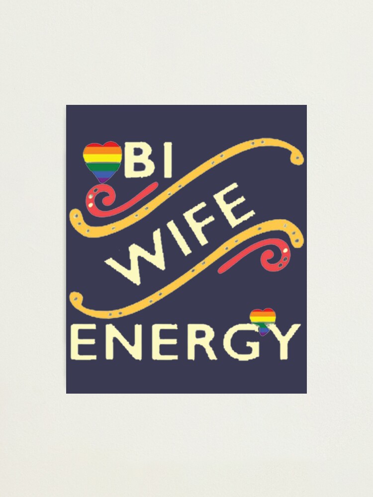 "bi wife energy pride flags LGBT Month" Photographic Print for Sale by ...