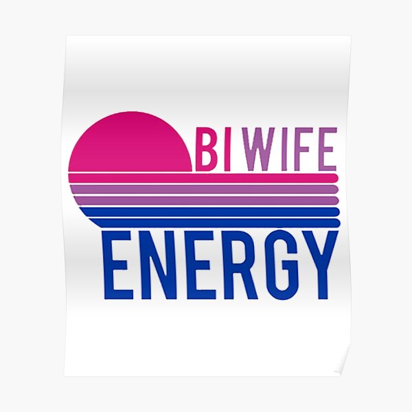 Bi Wife Energy Lgbtq Lover Husband Wife Bisexual Pride Flag Poster