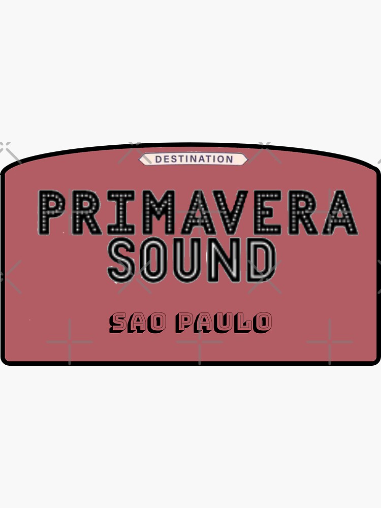 "primavera sound | sao paulo | sticker " Sticker for Sale by eleanor27 ...