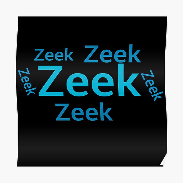 "Zeek Zeek Zeek Zeek Zeek Zeek" Poster for Sale by Mohammad-kh | Redbubble