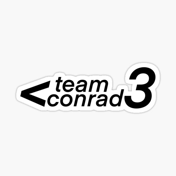 "team conrad" Sticker for Sale by samkatemontes | Redbubble