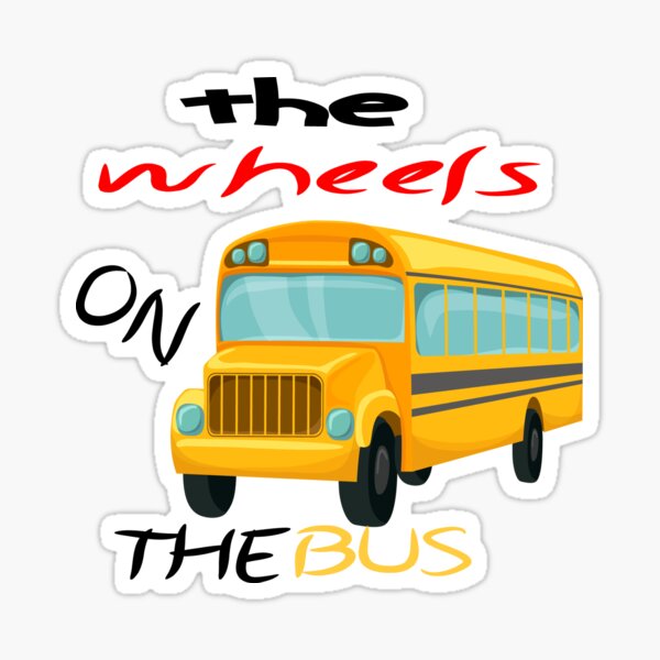 "The wheels on the bus" Sticker for Sale by BihaShop | Redbubble