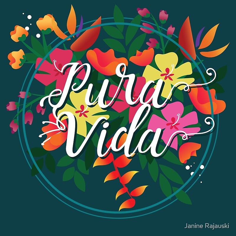 "Pura Vida (script)" by Janine Rajauski | Redbubble