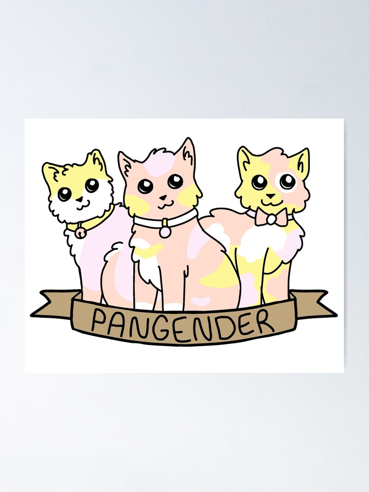 "Pangender Cats" Poster for Sale by WeirdQueer | Redbubble