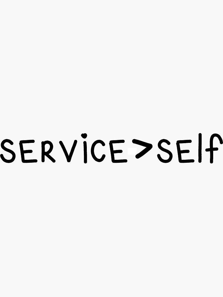 "service over self handwritten" Sticker for Sale by truemoodsticker ...