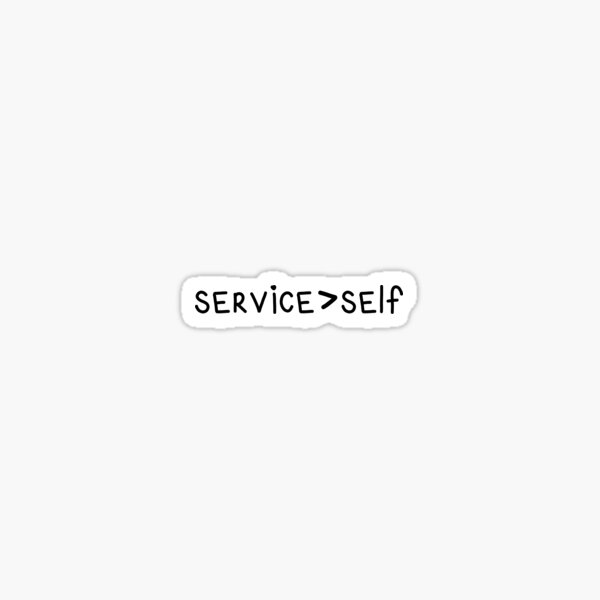 "service over self handwritten" Sticker for Sale by truemoodsticker ...