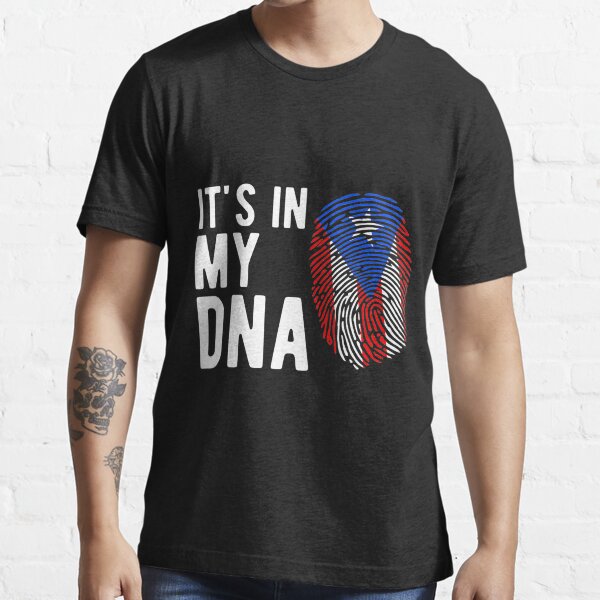 "It's in my DNA Puerto Rico Flag Puerto Rican Gift" T-shirt for Sale by ...