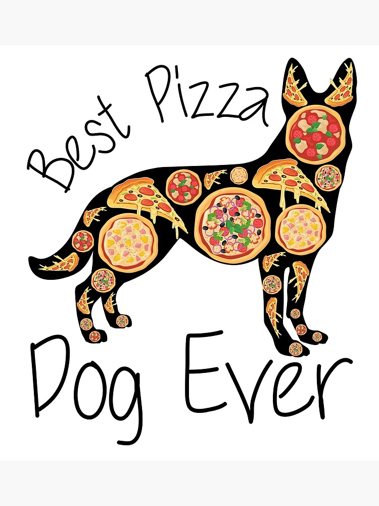 " The Pizza Dog - Best Pizza Dog Ever" Poster for Sale by medbdj ...